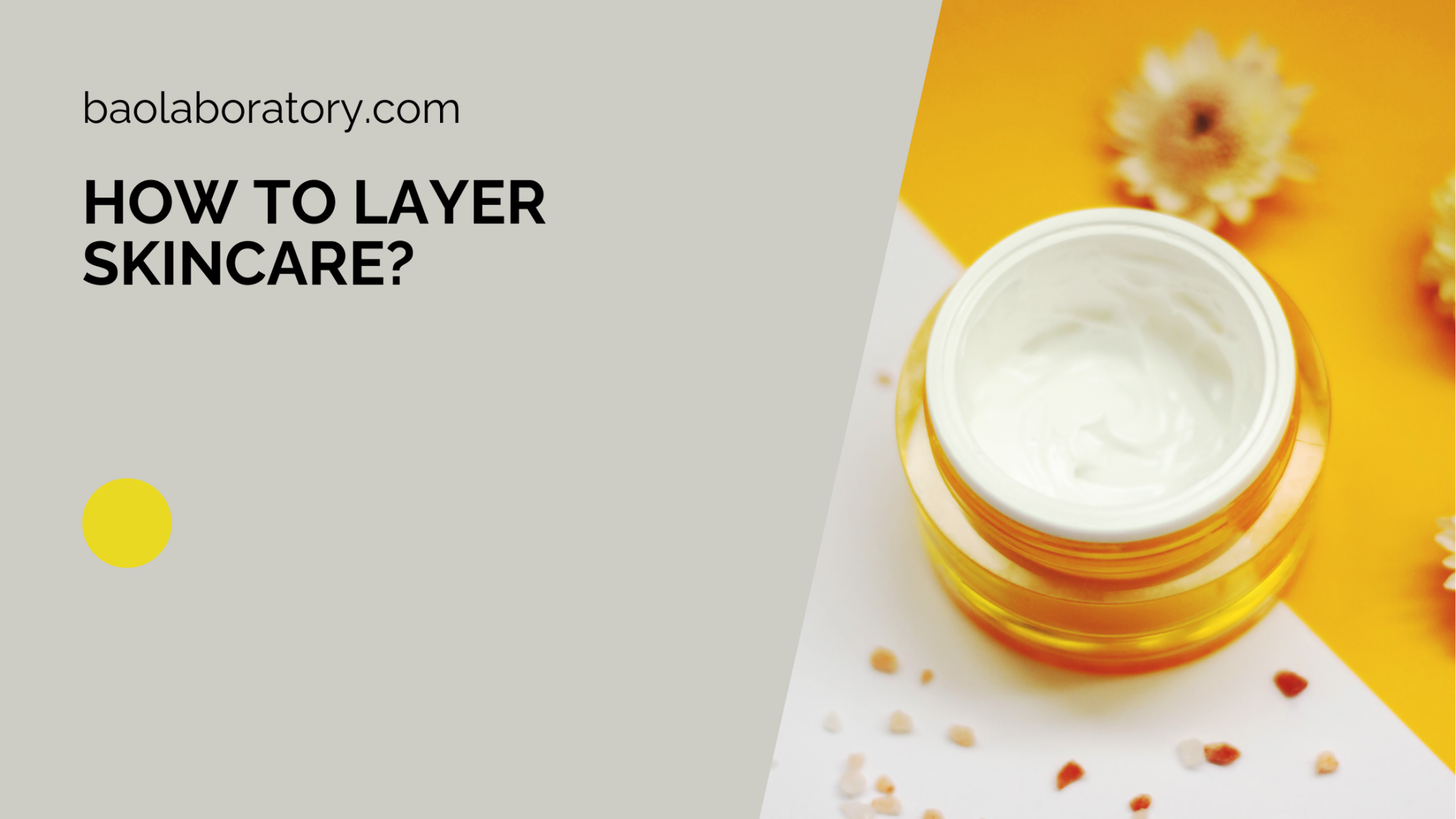 How To Layer Skincare Everything You Need To Know BAO Laboratory